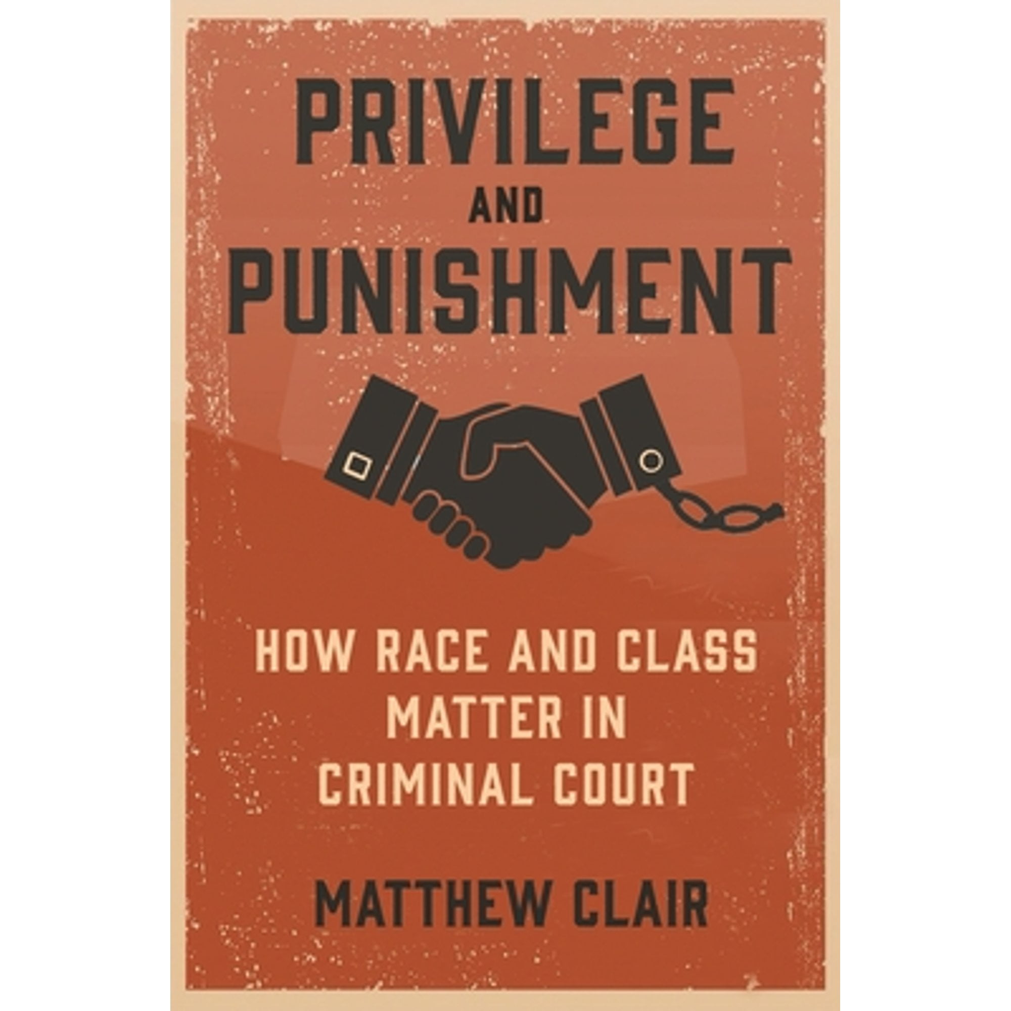 Pre-Owned Privilege and Punishment: How Race and Class Matter in ...