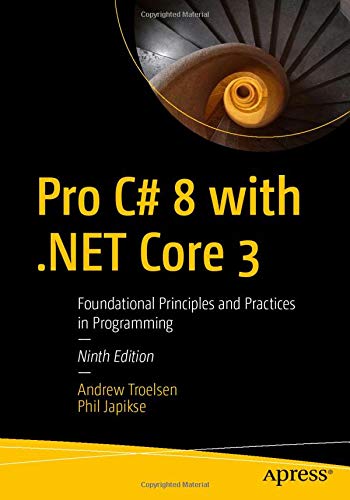 Pre-Owned Pro C# 8 with .Net Core 3: Foundational Principles and Practices in Programming ...