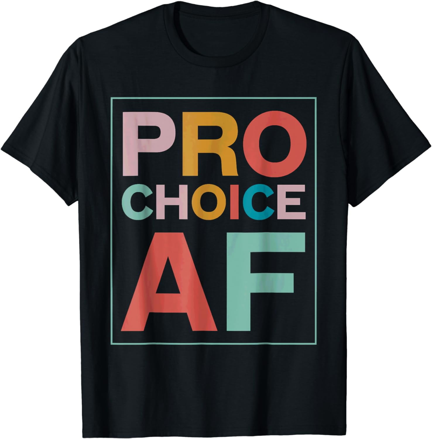 Pro Choice AF Pro Abortion Feminist Women's Rights Uterus T-Shirt ...