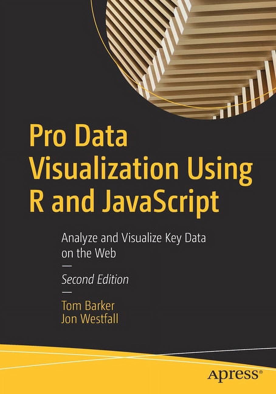Pro Data Visualization Using R and JavaScript: Analyze and Visualize Key Data on the Web ...