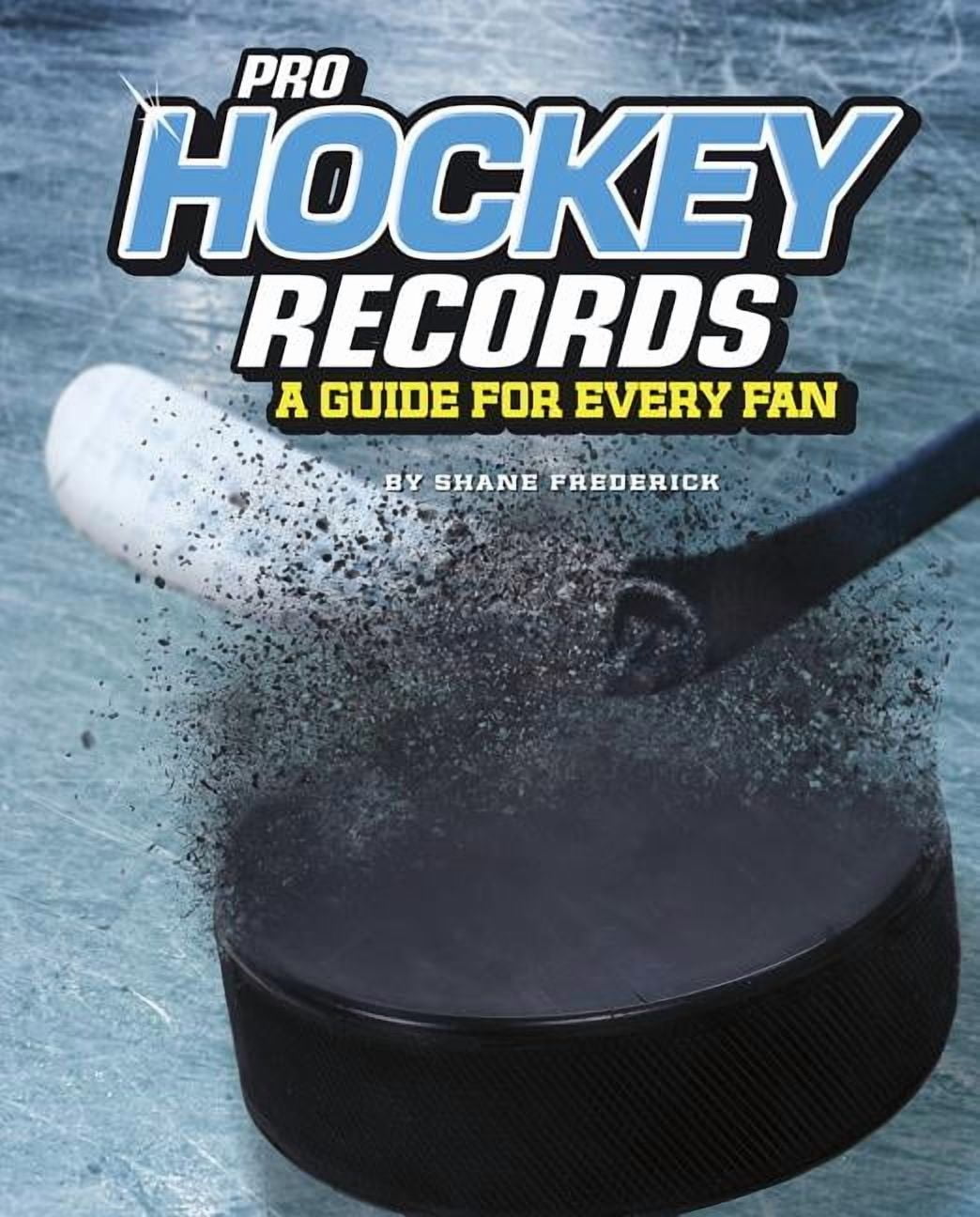 Ultimate Guides to Pro Sports Records Pro Hockey Records: A Guide for ...