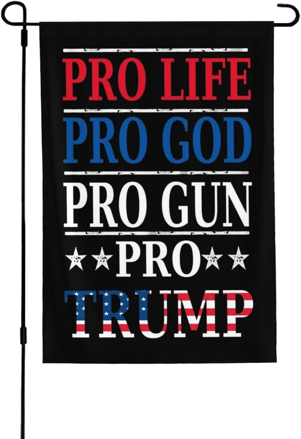 Pro Life Pro-God Pro-Gun Pro Trump Pro Jesus 2024 Save America Garden ...