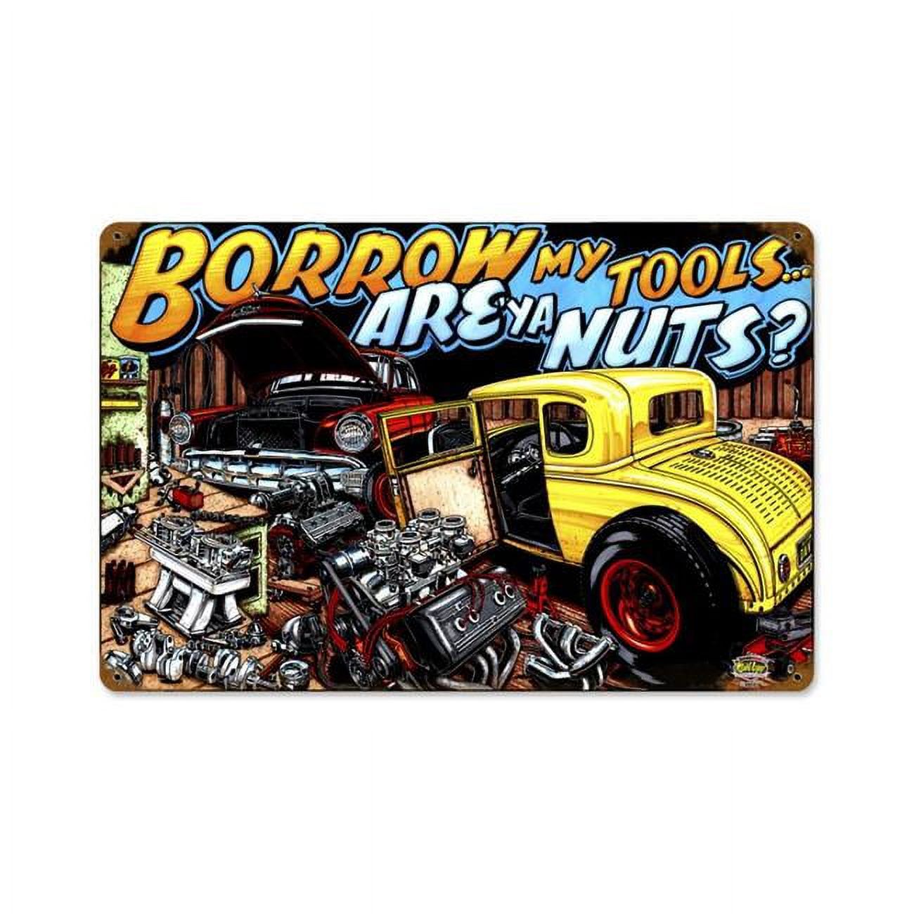 Pro Street Diecast SLP038 Borrow My Tools Metal Sign - Walmart.com