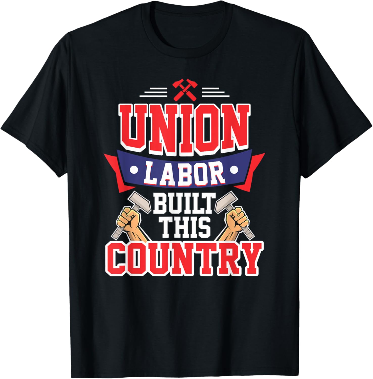 Pro Union Labor Union Laborer T Shirt - Walmart.com