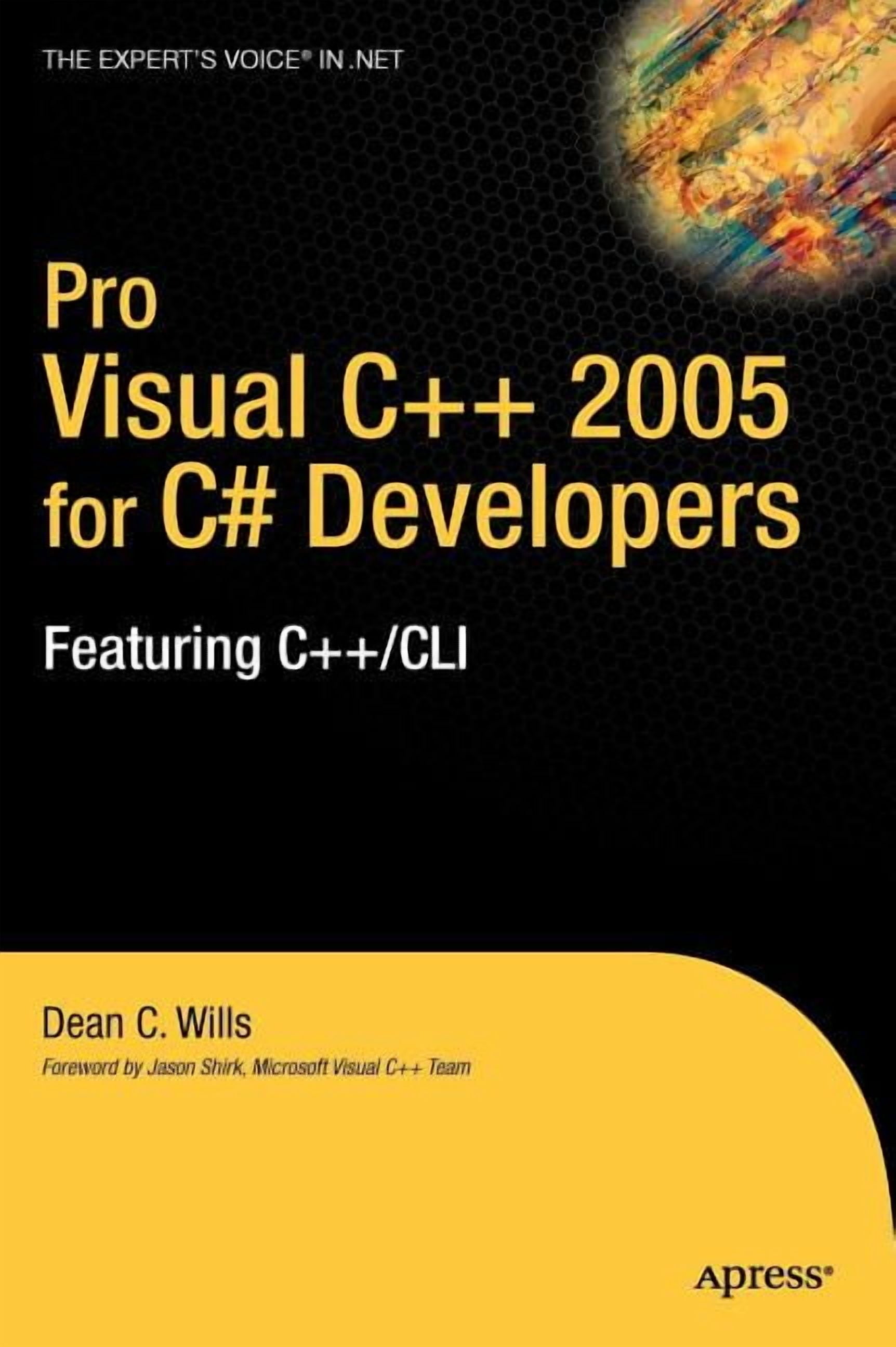 Pro Visual C++ 2005 for C# Developers: Featuring C++/CLI, (Hardcover ...
