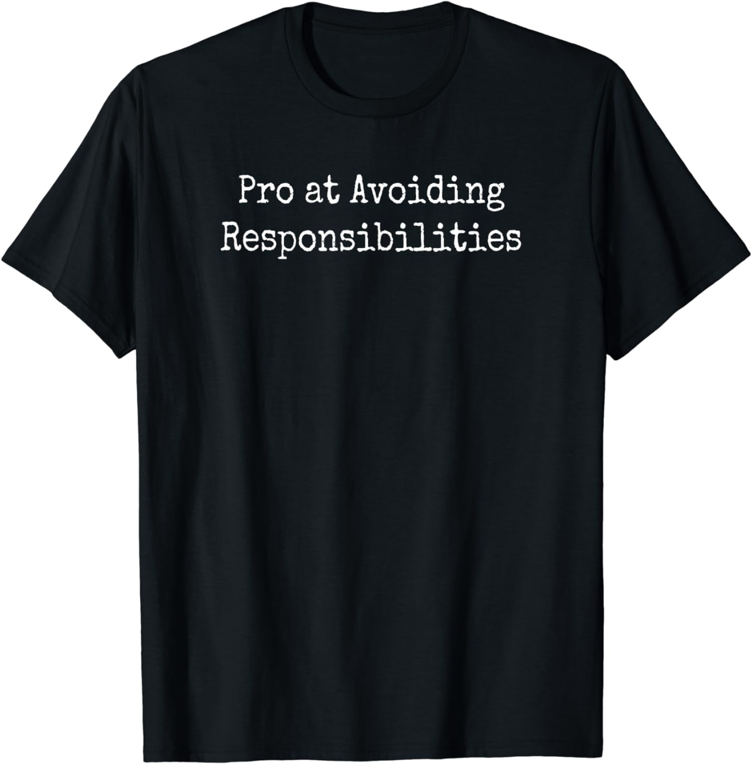 Pro at Avoiding Responsibilities Funny For Lazy Teenager T-Shirt ...