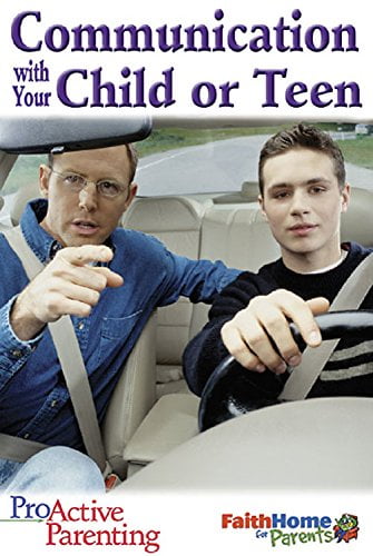 Pre-Owned Proactive Parenting Communication with Your Child or Teen ...