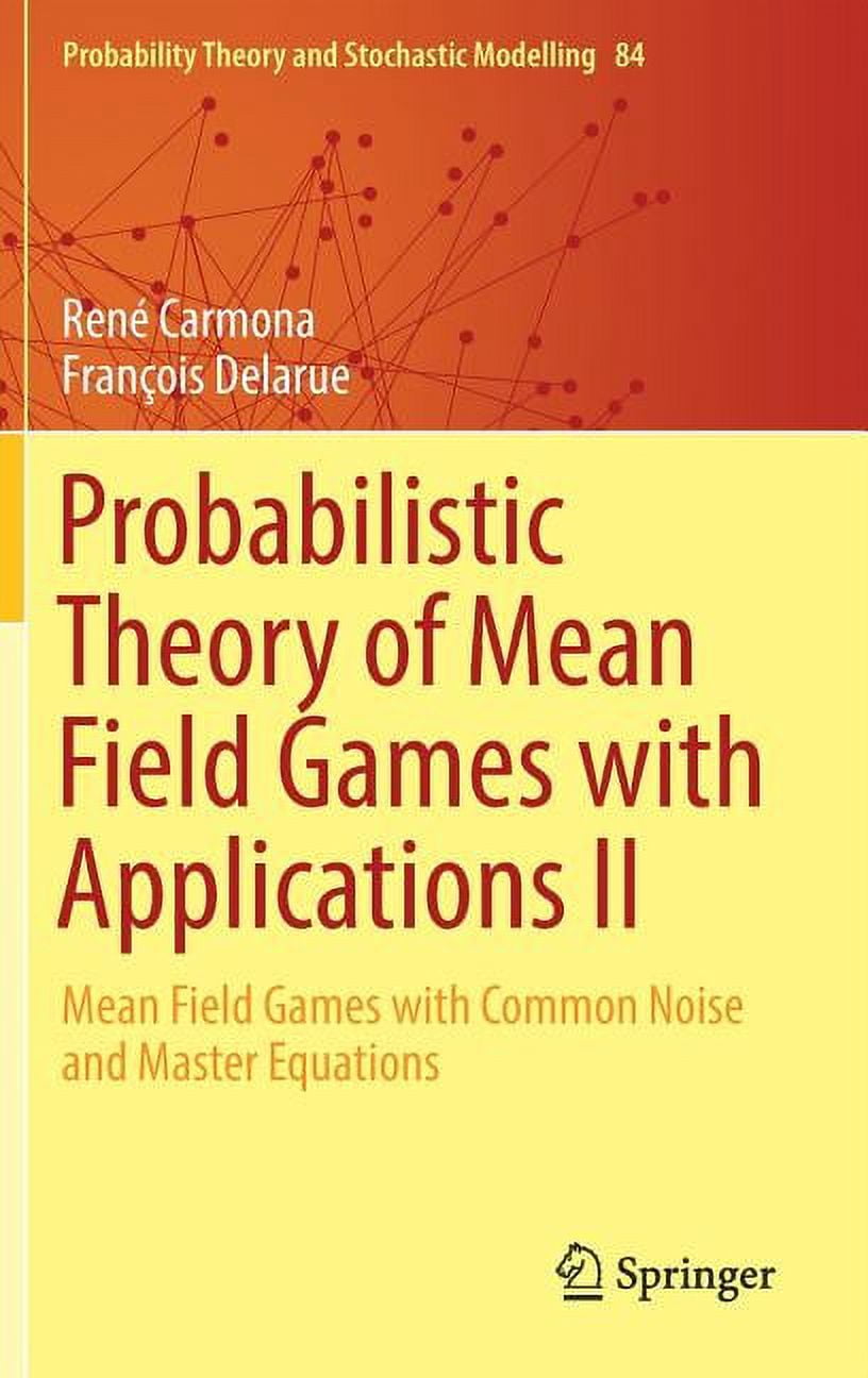 Probability Theory and Stochastic Modell Probabilistic Theory of Mean Field Games with ...