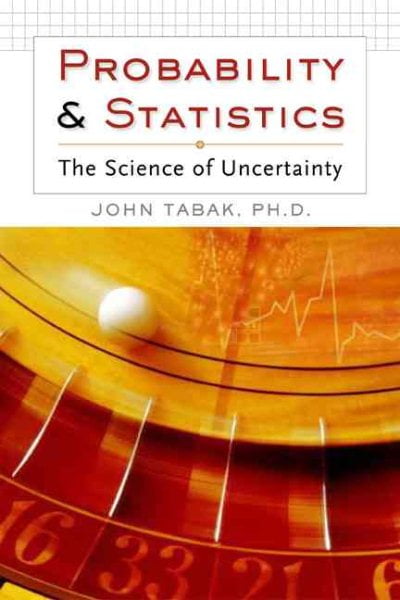 Pre-Owned Probability and Statistics: The Science of Uncertainty (Paperback) 0816062315 ...