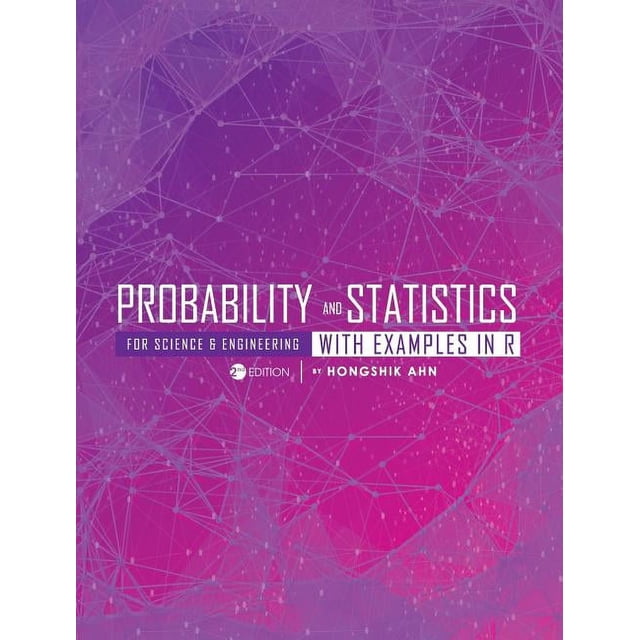 Probability and Statistics for Science and Engineering with Examples in ...