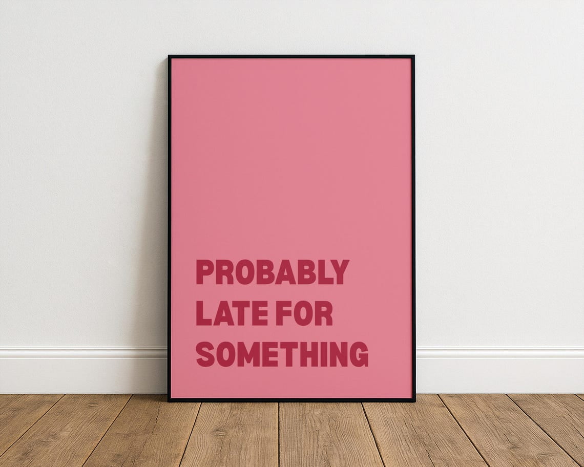 Probably Late For Something Art Print – Minimalist Wall Poster For ...