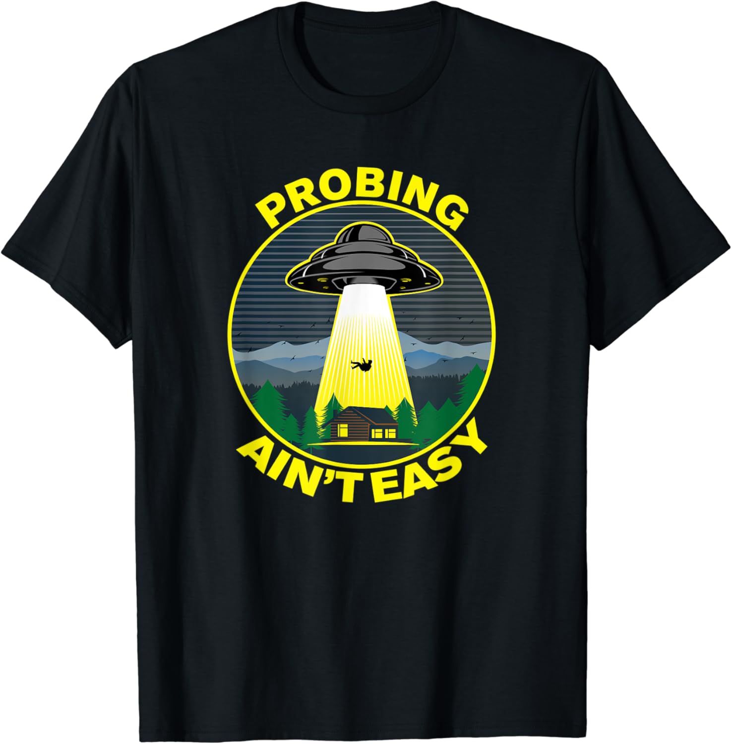 Probing Ain't Easy Funny UFO Alien Abduction Vintage T-Shirt - Walmart.com