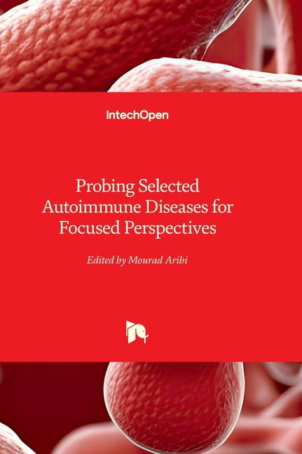 Probing Selected Autoimmune Diseases for Focused Perspectives ...