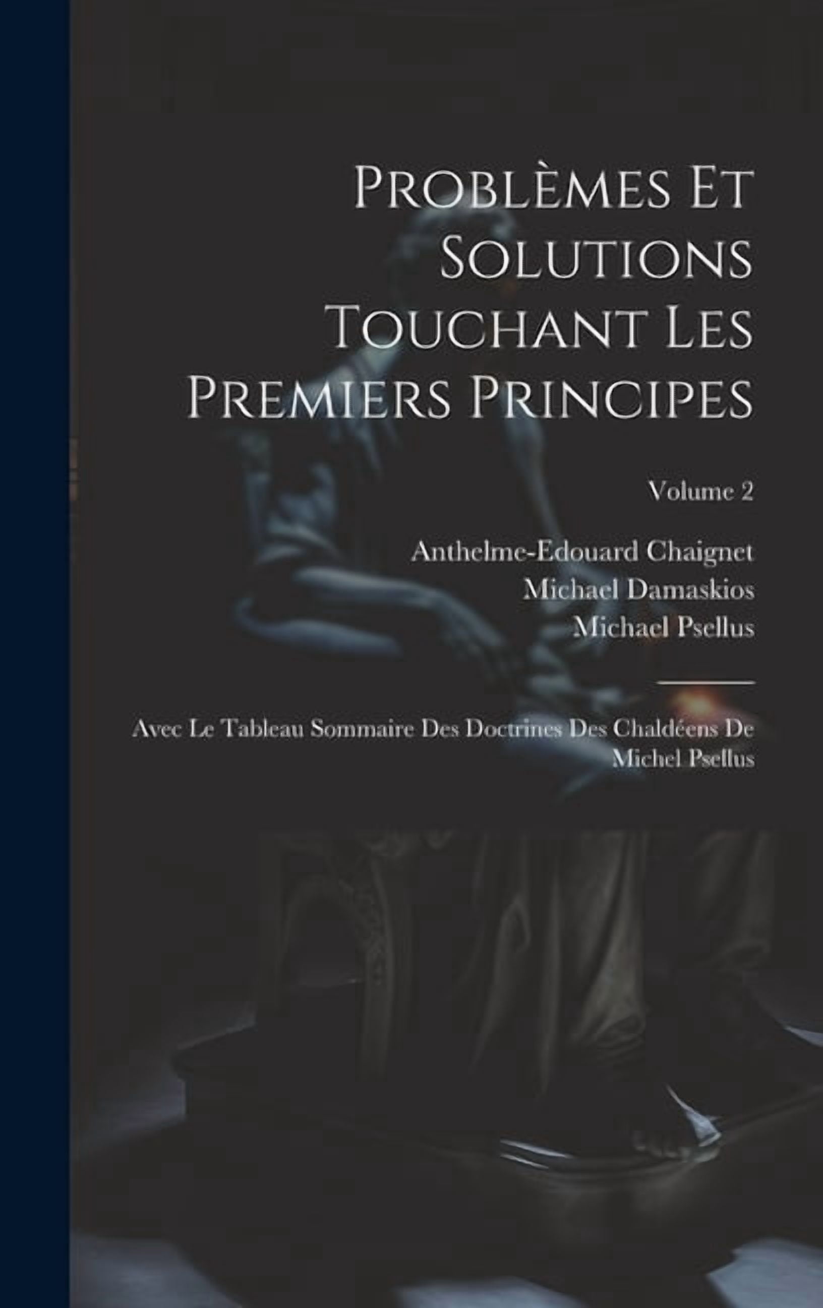 ProblÃ¨mes Et Solutions Touchant Les Premiers Principes: Avec Le ...