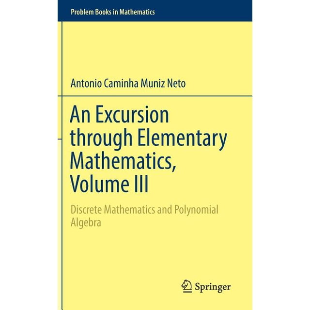 Problem Books in Mathematics An Excursion Through Elementary ...
