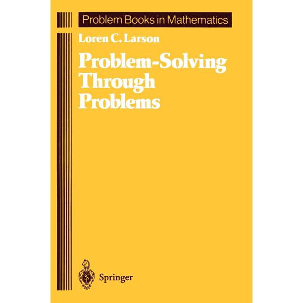Problem Books in Mathematics Problem-Solving Through Problems ...
