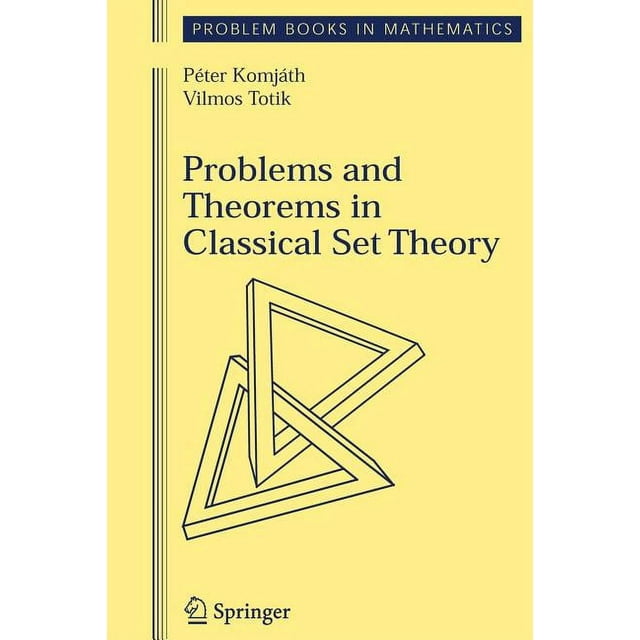 Problem Books in Mathematics: Problems and Theorems in Classical Set ...