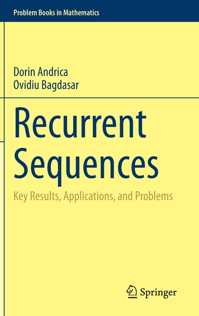 Problem Books in Mathematics Recurrent Sequences: Key Results ...