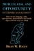 Problem, RIsk, and Opportunity Enterprise Management: How to use ...