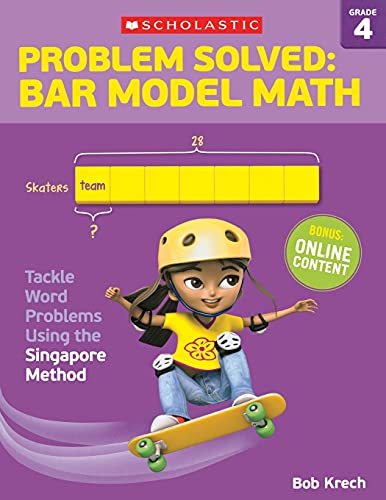 Pre-Owned Problem Solved: Bar Model Math: Grade 4: Tackle Word Problems Using the Singapore ...