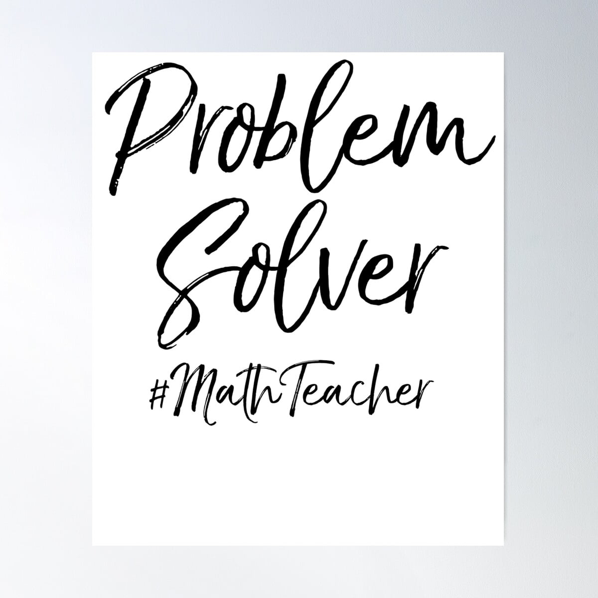 Problem Solver #Mathteacher Math Teacher Quote Poster Wall Art, Modern ...