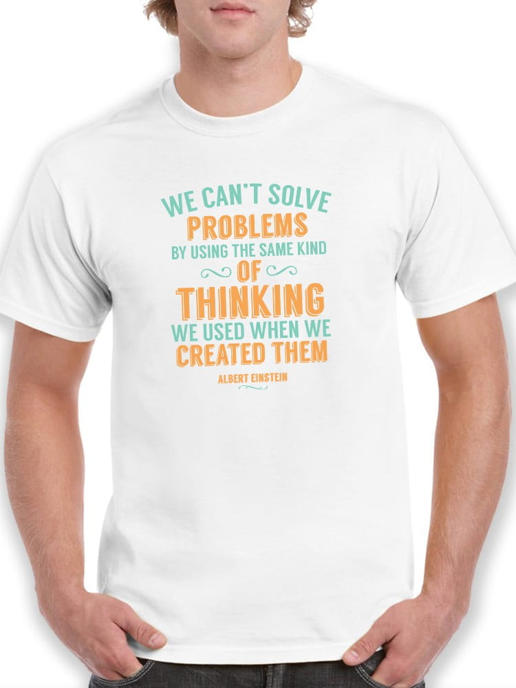 Problem Solving Quote Men White T-Shirt, Male Large - Walmart.com