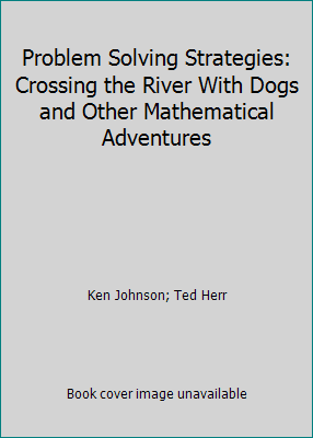 Pre-Owned Problem Solving Strategies : Crossing the River with Dogs ...