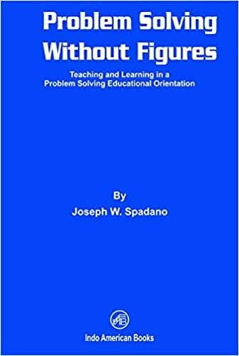 Pre-Owned Problem Solving Without Figures: Teaching and Learning in a ...