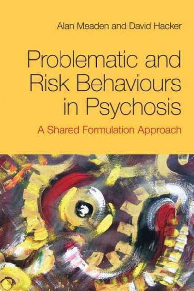 Pre-Owned Problematic and Risk Behaviours in Psychosis: A Shared ...