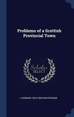 Problems Of A Scottish Provincial Town - Walmart.com