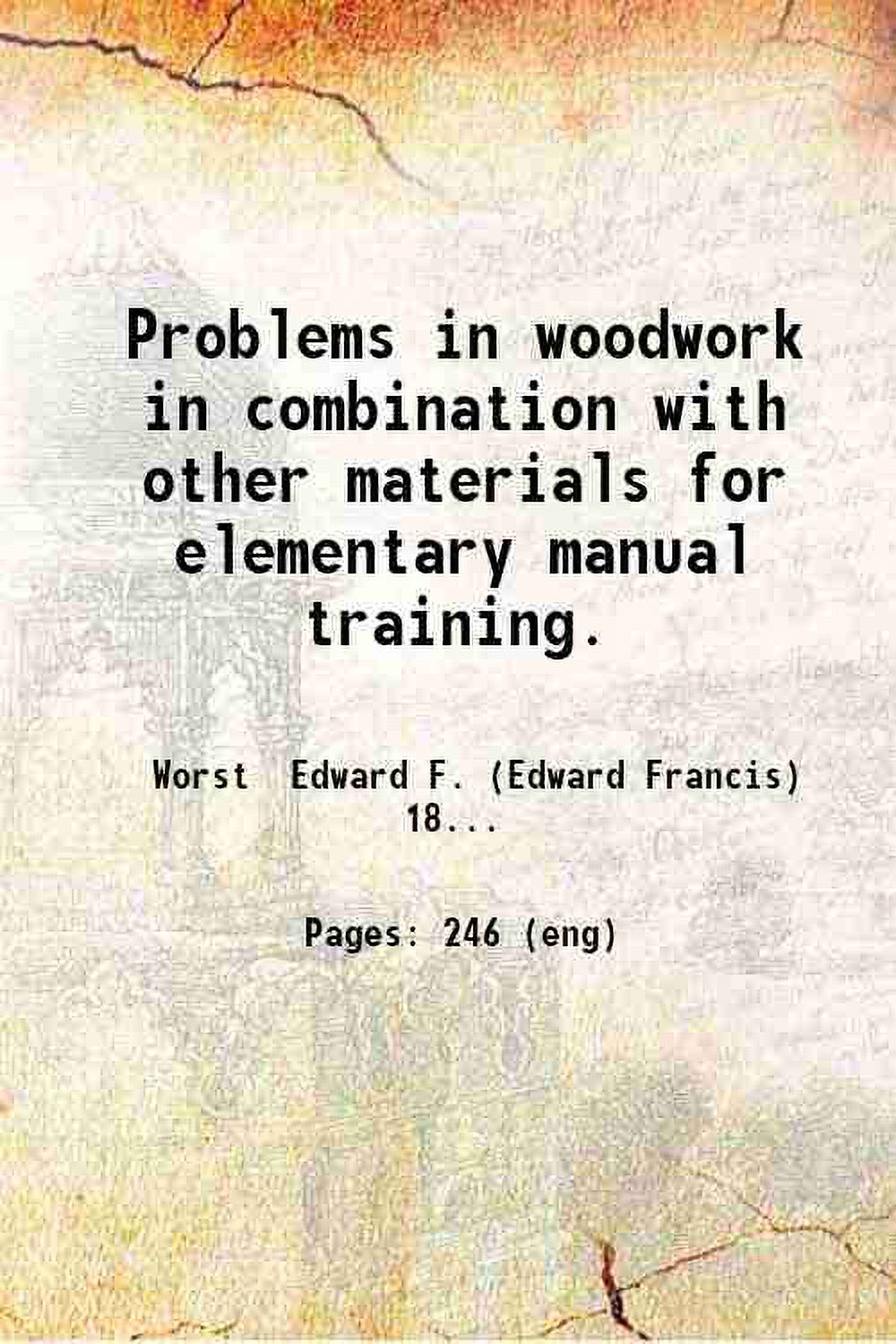 Problems in woodwork in combination with other materials for elementary ...