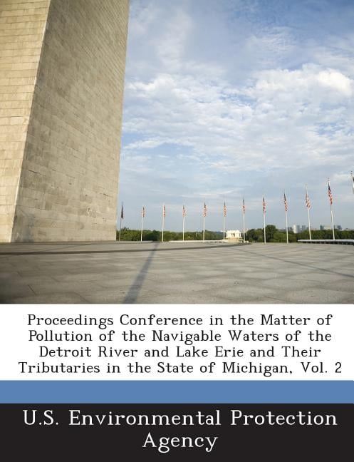 Proceedings Conference in the Matter of Pollution of the Navigable ...