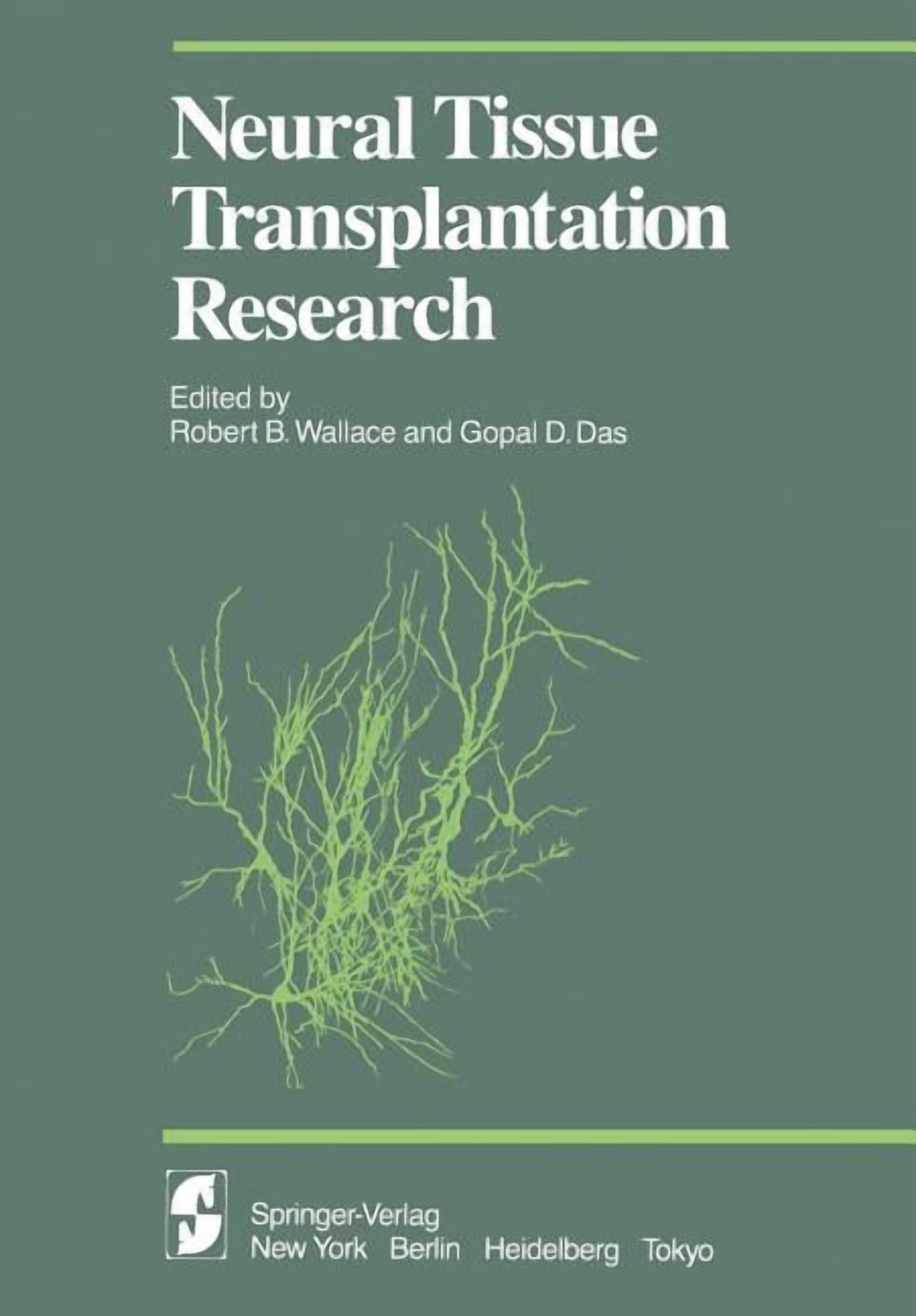 Proceedings in Life Sciences Neural Tissue Transplantation Research ...