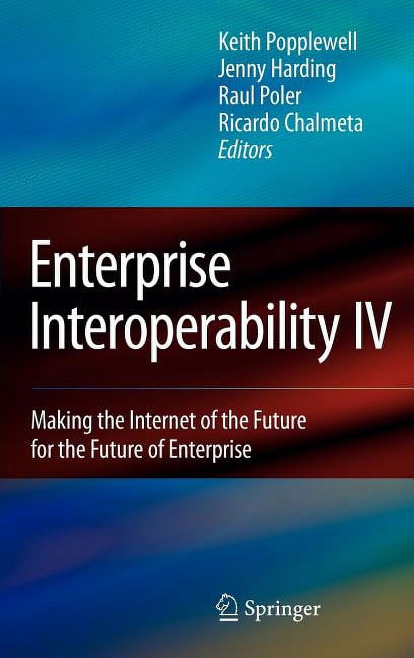Proceedings of the I-ESA Conferences Enterprise Interoperability IV ...