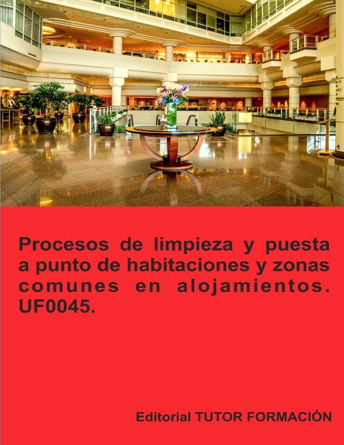 Gestión de Pisos y Limpieza en Alojamien Procesos de limpieza y puesta ...