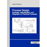 Process Design: Synthesis, Intensification, and Integration of Chemical ...