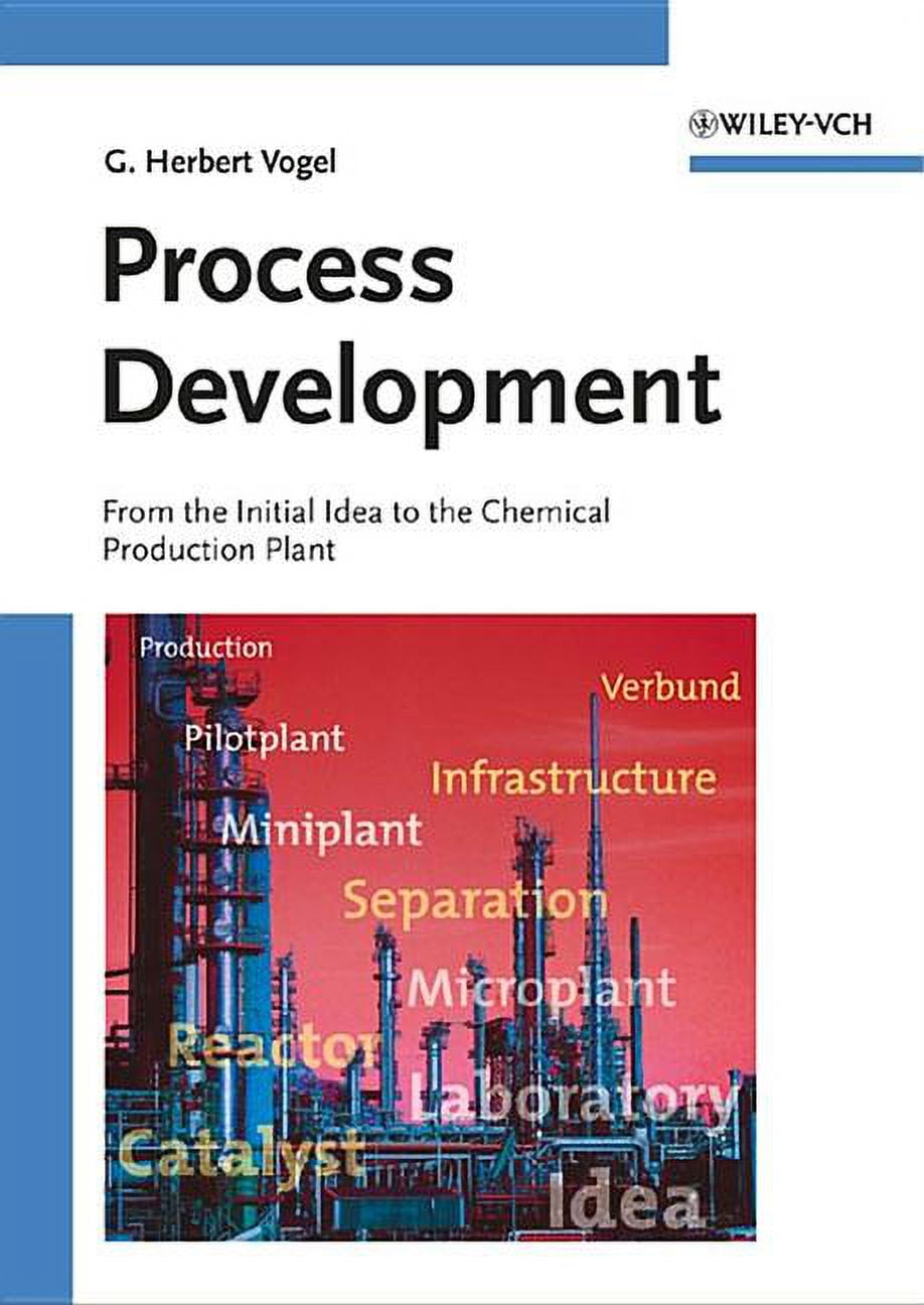 Process Development: From the Initial Idea to the Chemical Production ...