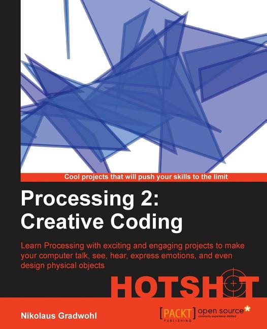 Processing 2: Creative Coding Hotshot (Paperback) - Walmart.com