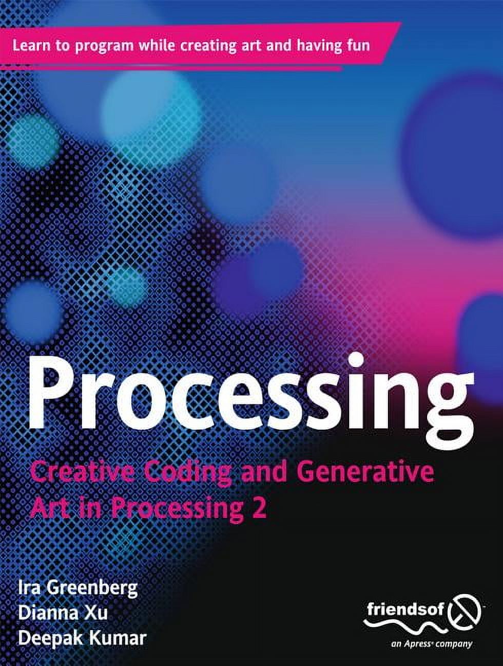 Processing: Creative Coding and Generative Art in Processing 2, (Paperback) - Walmart.com