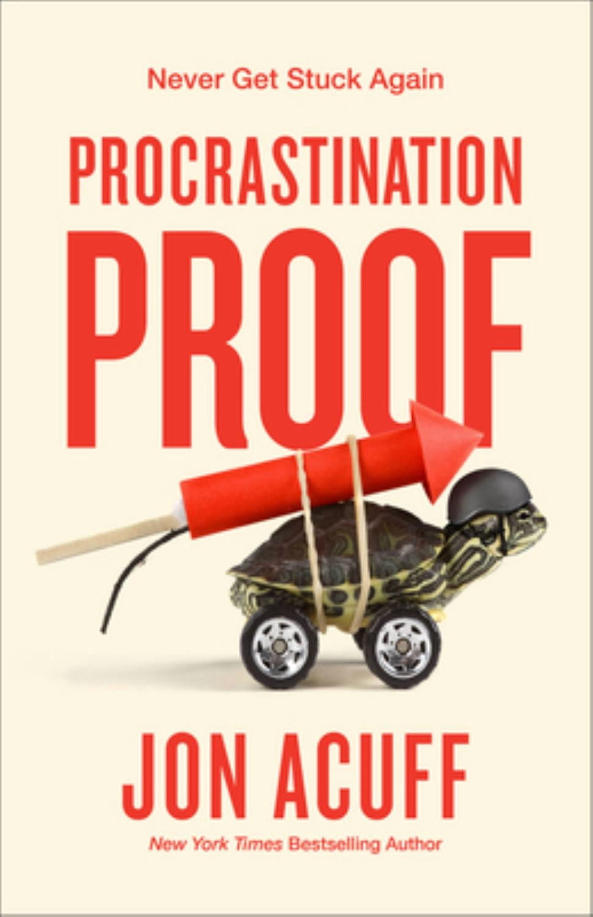 Procrastination Proof: Never Get Stuck Again (Hardcover) - Walmart.com