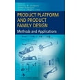 Product Platform and Product Family Design: Methods and Applications ...