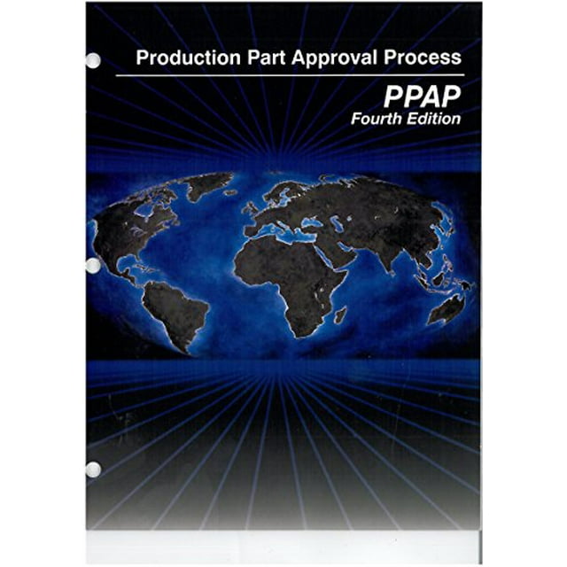 Pre-Owned Production Part Approval Process (PPAP), 4th Edition ...