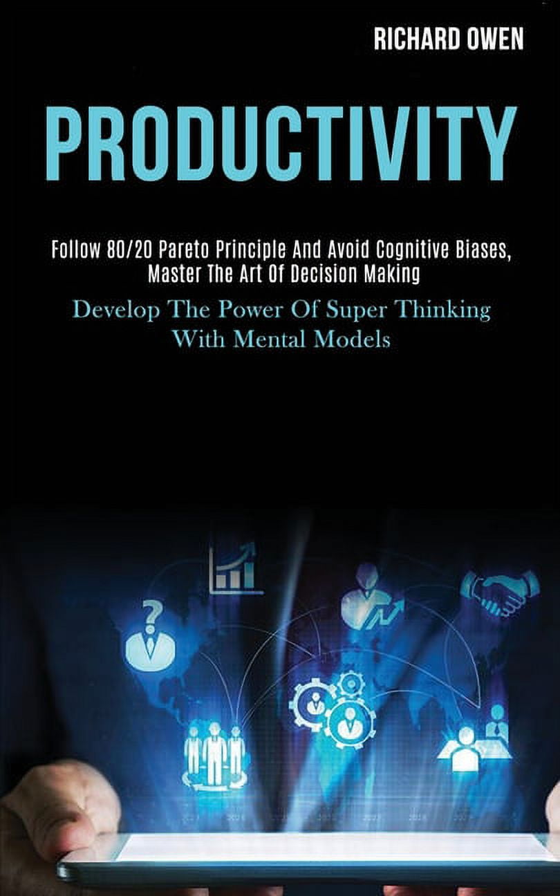Productivity: Follow 80/20 Pareto Principle and Avoid Cognitive Biases ...