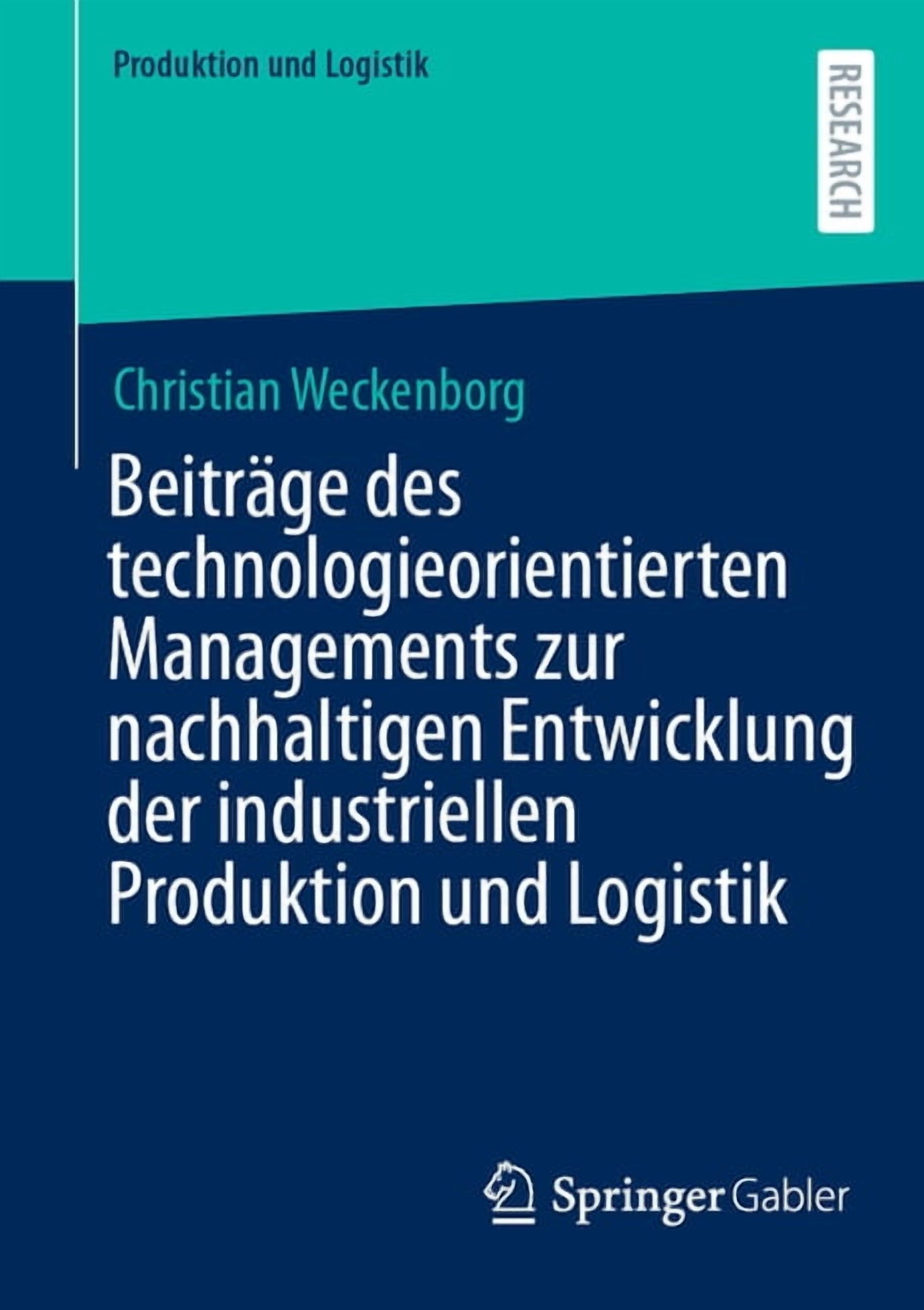 Produktion Und Logistik Beiträge Des Technologieorientierten ...