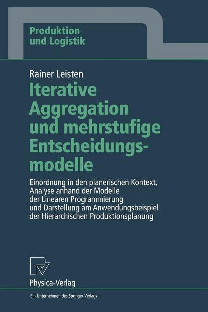 Produktion Und Logistik: Iterative Aggregation Und Mehrstufige ...