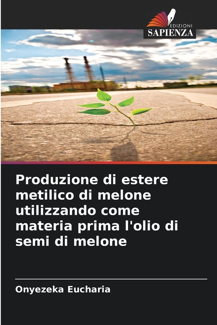 Produzione di estere metilico di melone utilizzando come materia prima ...