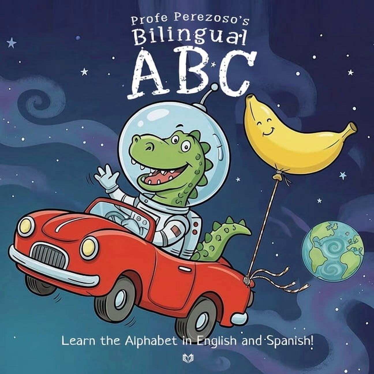 Profe Perezoso's Bilingual ABC: Learn the Alphabet in English and ...
