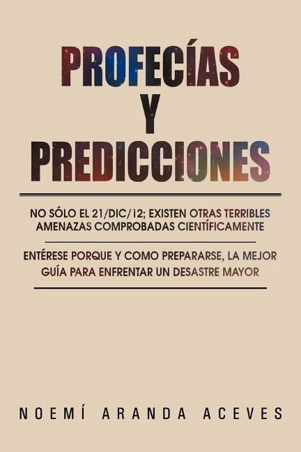 ProfecÃ­as Y Predicciones: No sÃ³lo el 21/Dic/12; existen otras ...