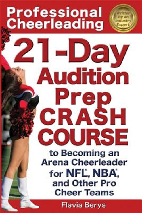 Professional Cheerleading: 21-Day Audition Prep Crash Course: To ...