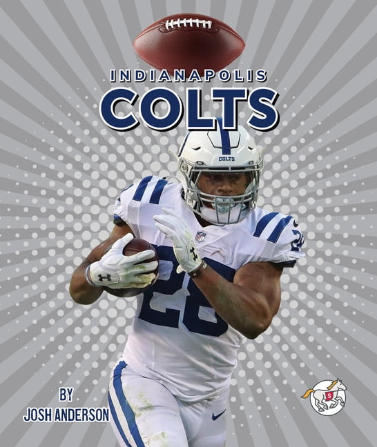 Professional Football Teams: Indianapolis Colts (Hardcover) - Walmart.com